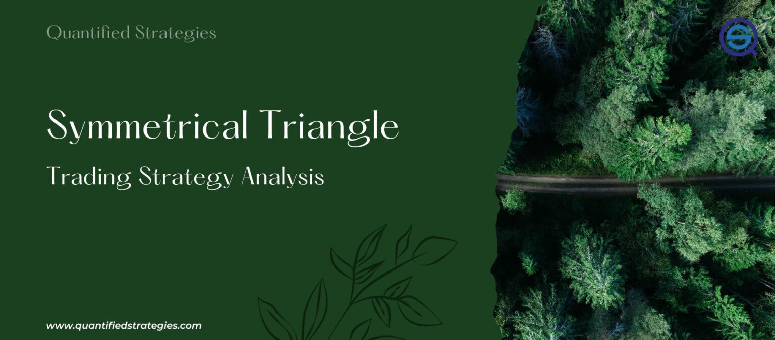 Symmetrical Triangle Trading Strategy Analysis Backtest And Example