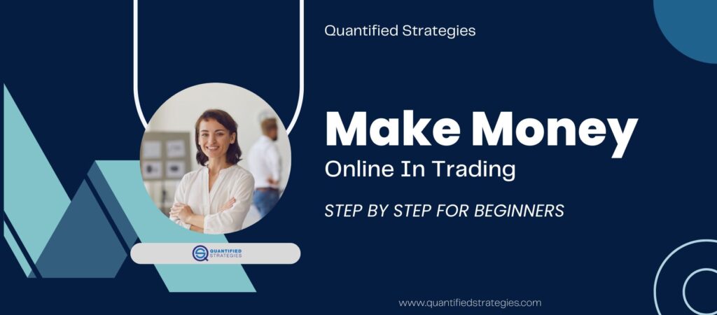 Make Money Online In Trading (Step By Step For Beginners ...