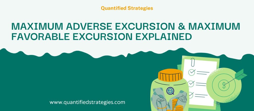 Maximum Adverse Excursion (MAE) and Maximum Favorable Excursion (MFE ...
