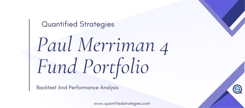 Paul Merriman 4 Fund Portfolio – Backtest And Performance Analysis ...