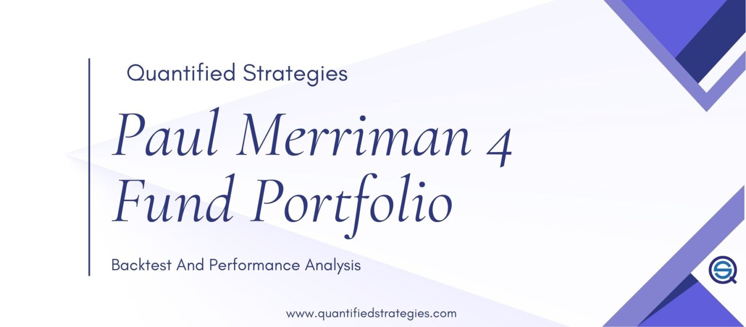 Paul Merriman 4 Fund Portfolio – Backtest And Performance Analysis ...