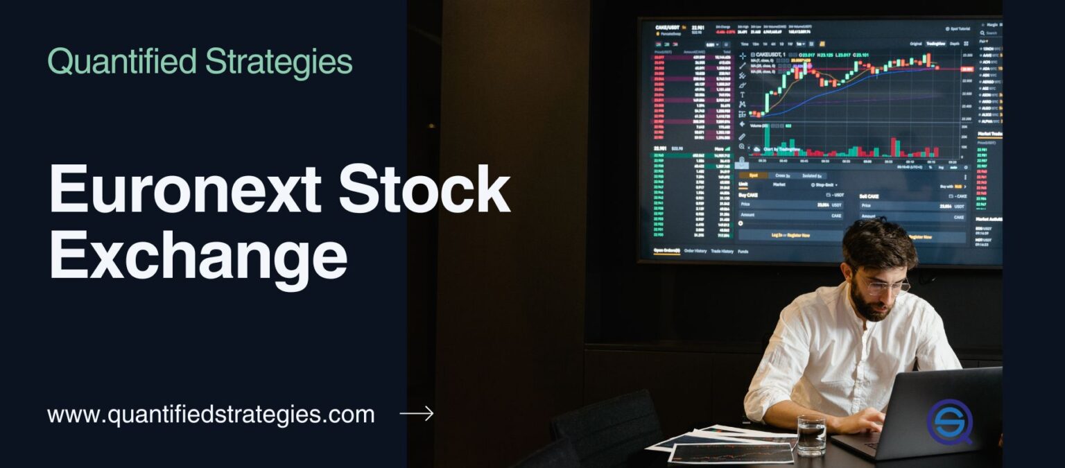 Euronext Stock Exchange - QuantifiedStrategies.com