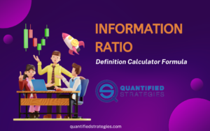 Information Ratio: Definition, Calculator, Formula and Pros & Cons - QuantifiedStrategies.com