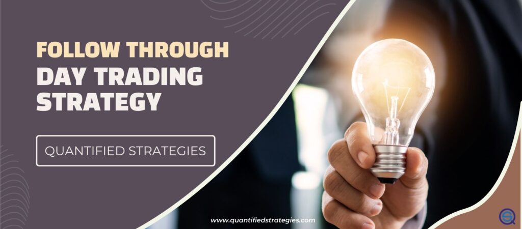 Follow Through Day Trading Strategy (Backtest and Example ...