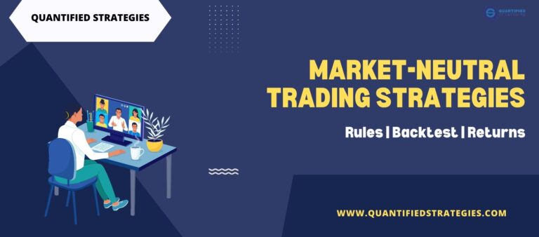 Market-Neutral Trading Strategies (Rules, Backtest, Returns ...