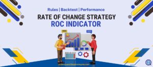 Price Rate of Change Strategy (ROC Indicator - Rules, Backtest ...