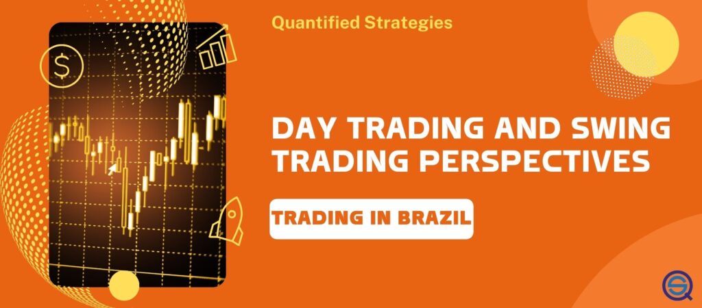 Trading in Brazil - Day Trading and Swing Trading Perspectives ...