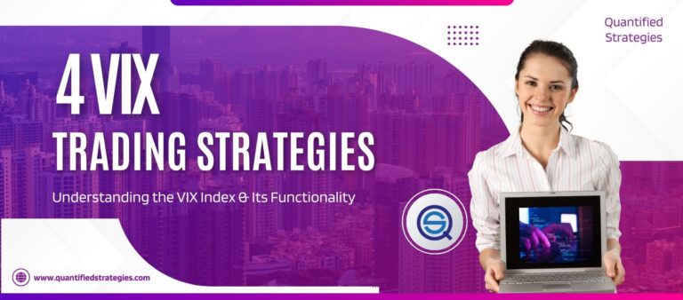 4 VIX Trading Strategies – Understanding the VIX Index and Its ...