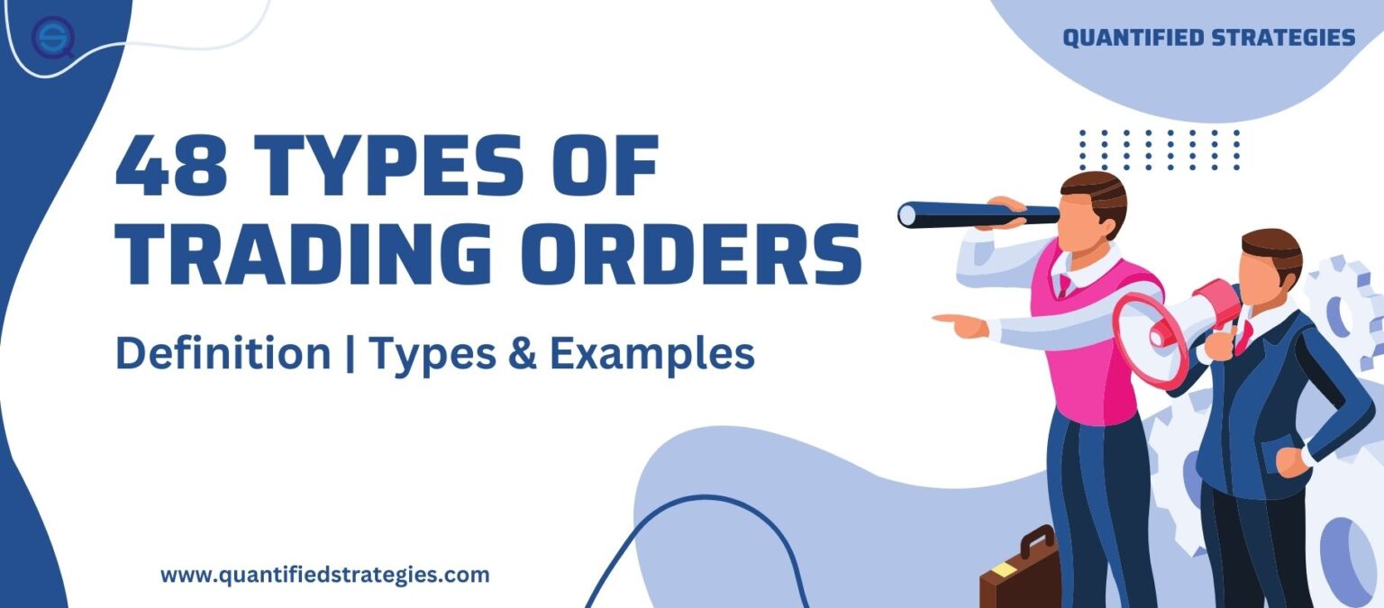 44 Types of Trading Orders: Definition, Meaning, and Examples ...