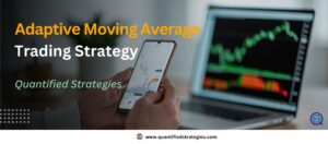 Adaptive Moving Average Trading Strategy: Backtest ...