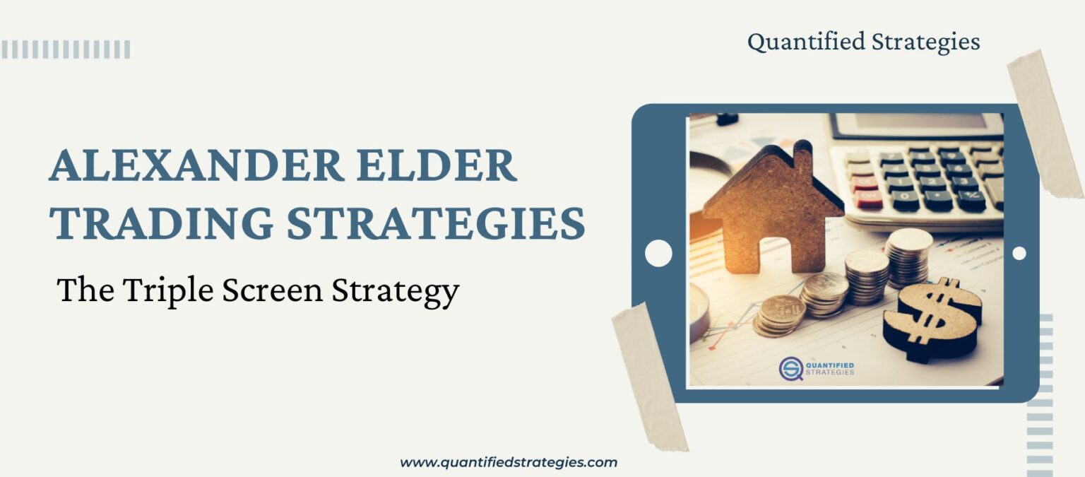 Alexander Elder Trading Strategies: The Triple Screen Strategy ...