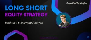 Long Short Equity Strategy (Backtest And Example Analysis ...