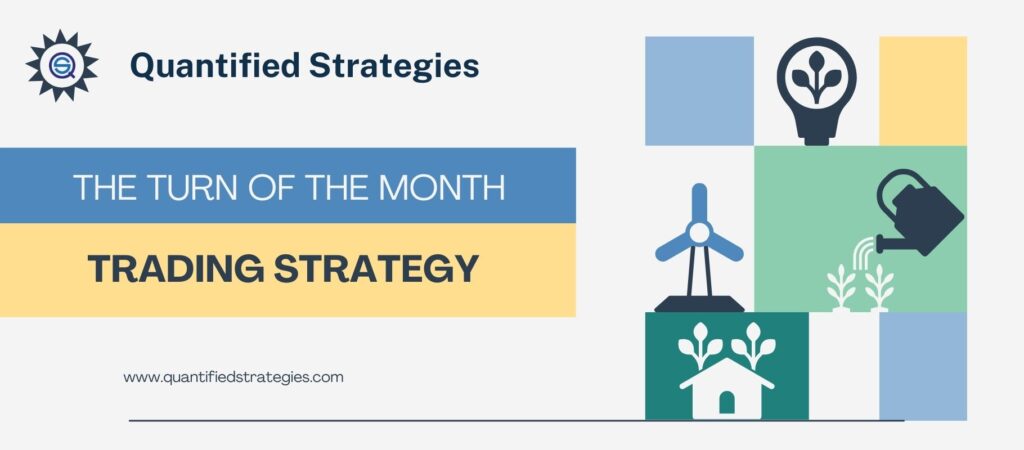 The Turn Of The Month Trading Strategy (Ultimo Effect ...
