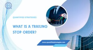What is a Trailing Stop Order? - QuantifiedStrategies.com