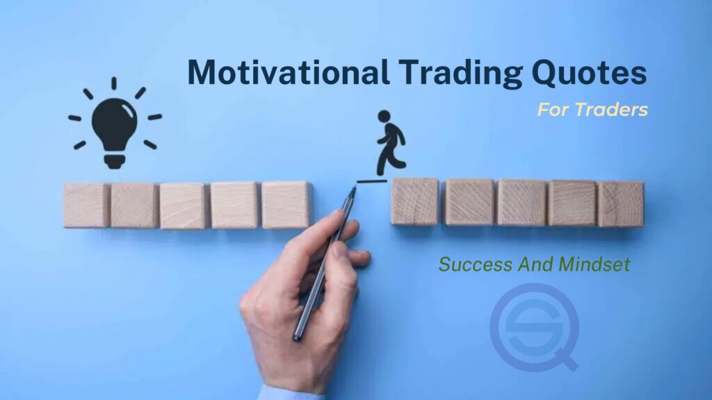 Motivational Trading Quotes For Traders (Success And Mindset ...