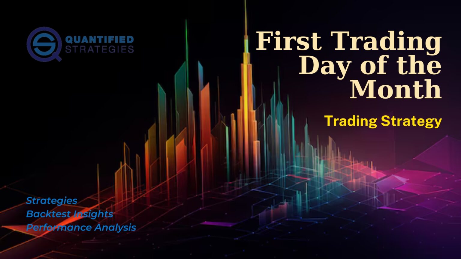 The First Trading Day of the Month Trading Strategy: Strategies ...