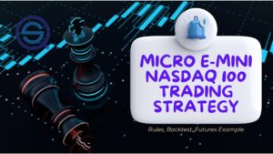 Micro E-mini Nasdaq 100 Trading Strategy – Rules, Backtest, Futures ...