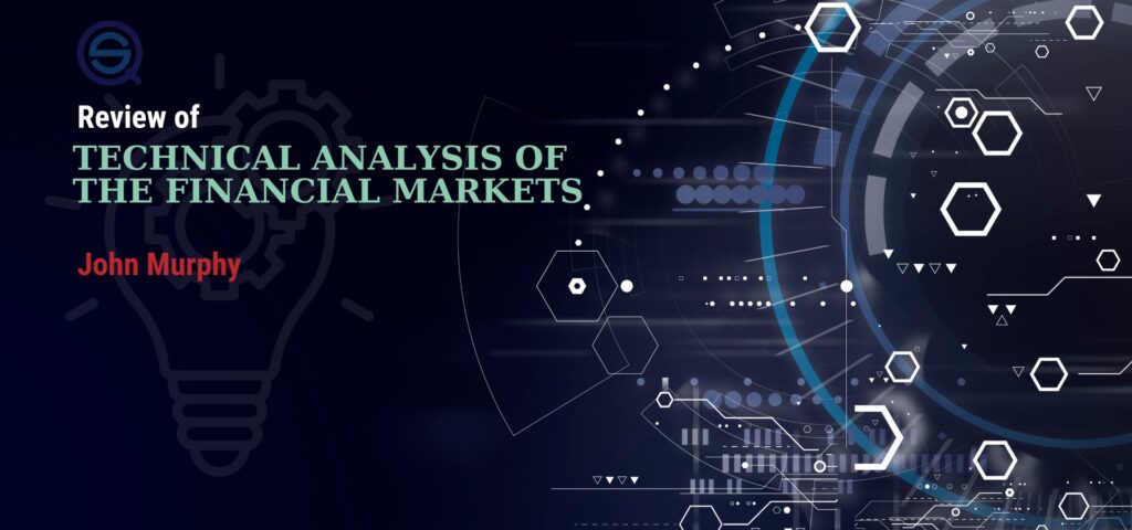 Review of "Technical Analysis of the Financial Markets" by John Murphy ...