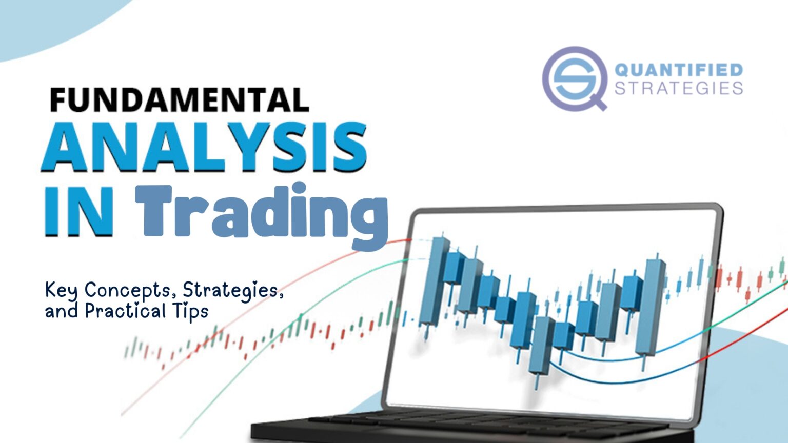 Fundamental analysis In Trading: Key Concepts, Strategies, and ...