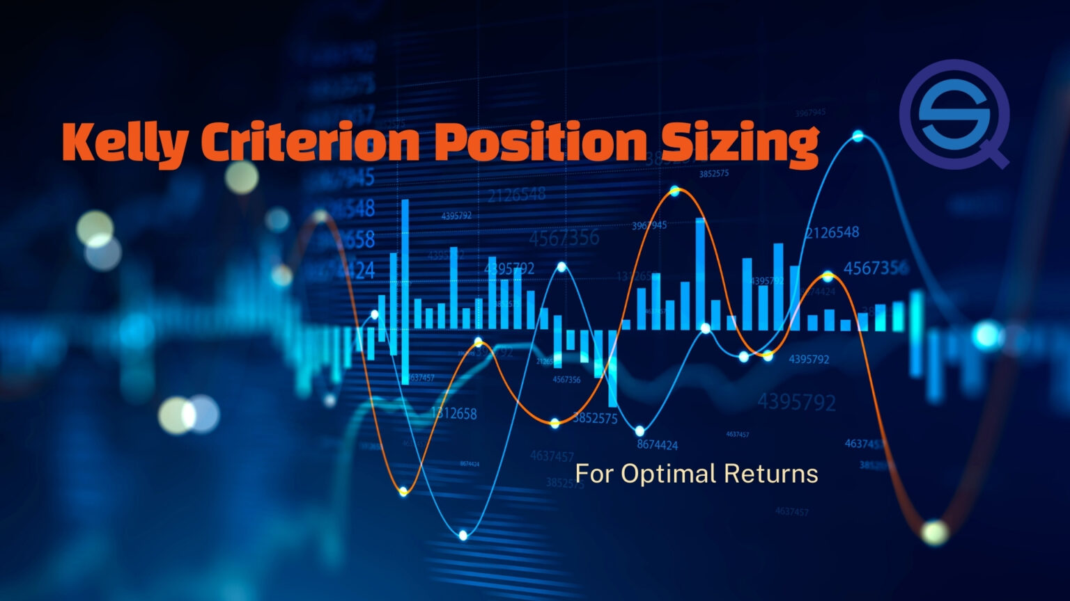 Kelly Criterion Position Sizing for Optimal Returns ...