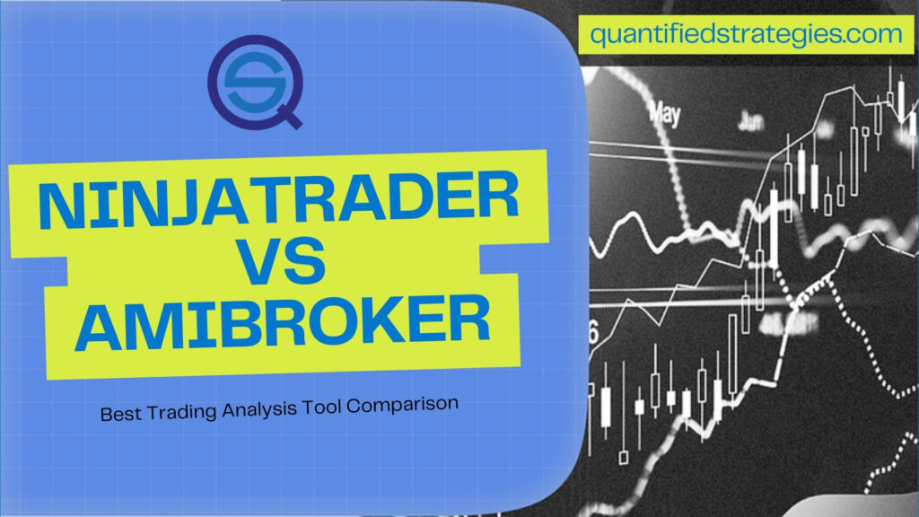 Ninjatrader vs Amibroker: Best Trading Analysis Tool Comparison ...