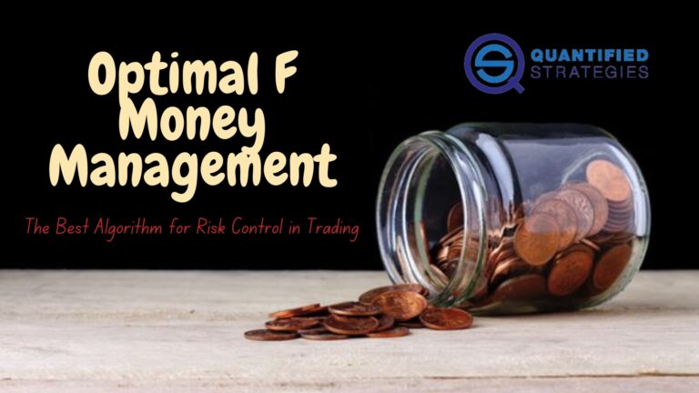 Optimal F Money Management: The Best Algorithm for Risk Control in ...