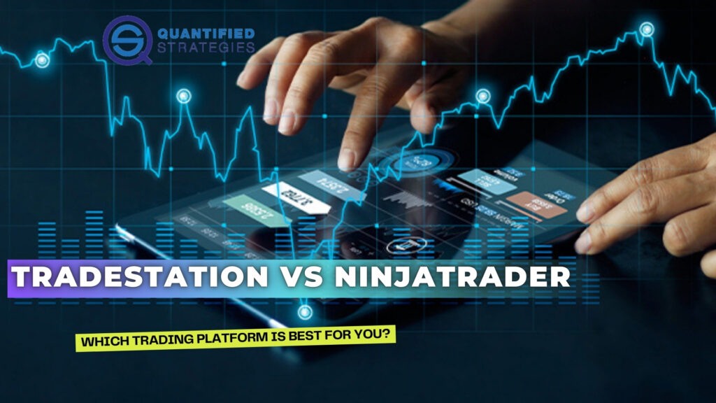 TradeStation vs NinjaTrader: Which Trading Platform is Best for You ...