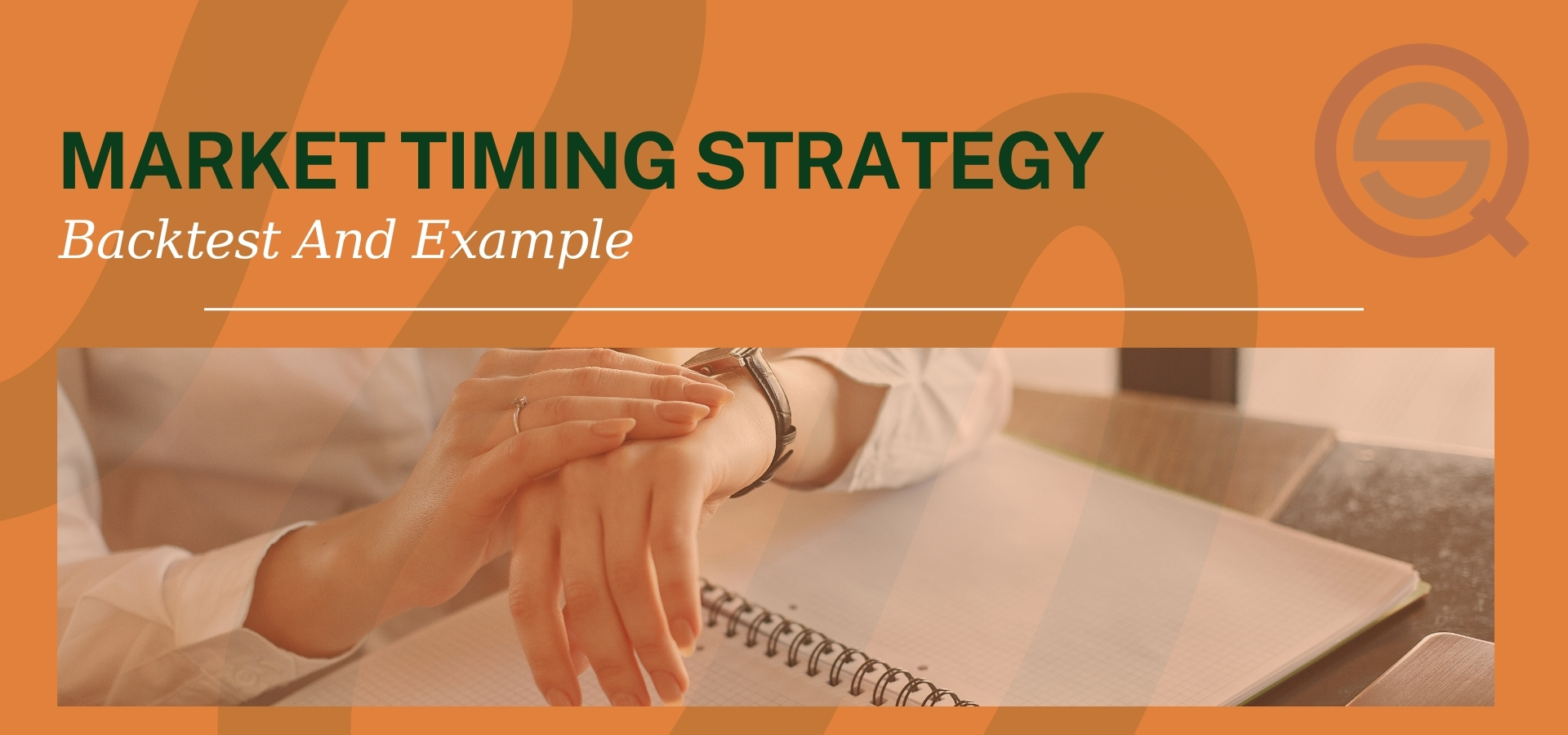 Market Timing Strategy (Backtest And Example) - QuantifiedStrategies.com