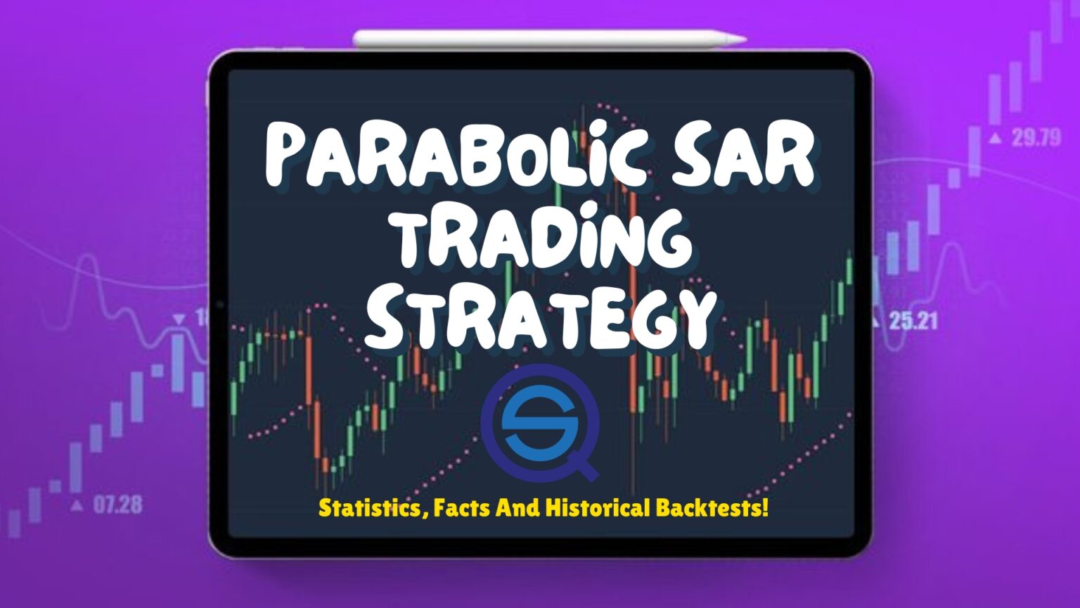Parabolic SAR Trading Strategy: Statistics, Facts And Historical ...